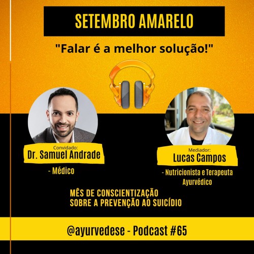 Stream #65 - Setembro Amarelo 2022 (feat Dr Samuel Andrade) by ...