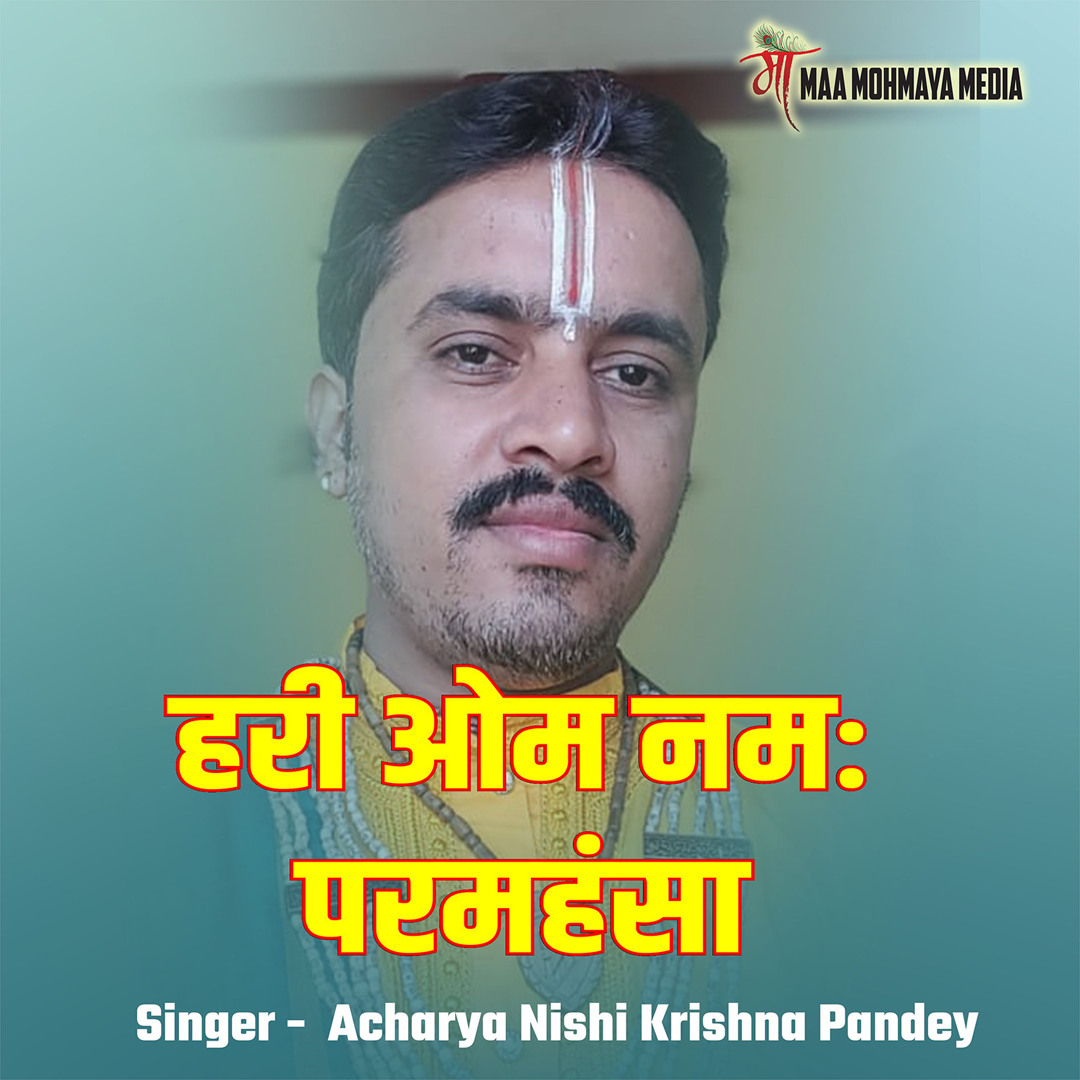 Stream Hari Om Namah Paramhansay by Acharya Nishi Krishna Pandey ...