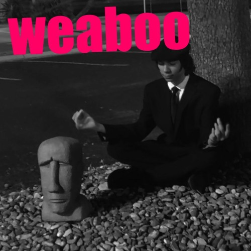 Stream weaboo by aeiouhd | Listen online for free on SoundCloud