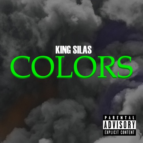Stream Colors by King Silas | Listen online for free on SoundCloud