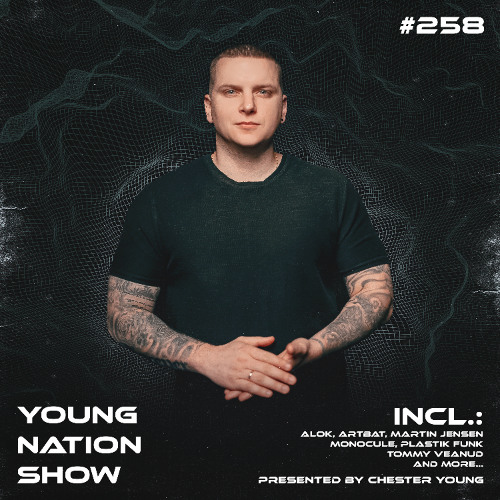 Chester Young - Young Nation Show #258 2025-08-21