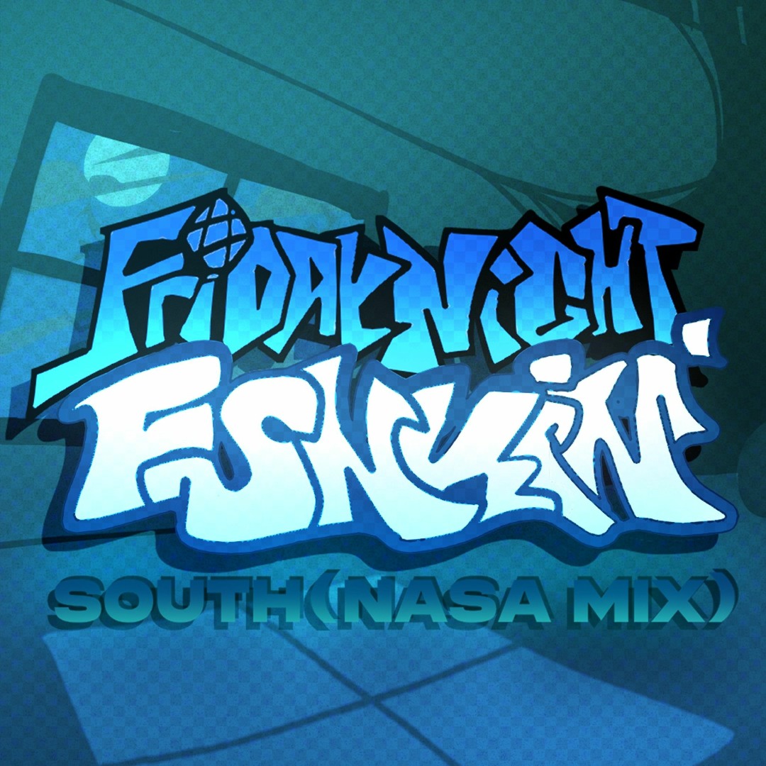 Stream South (Nasa_mix) +FLP - Friday Night Funkin' by nasadotexe ...