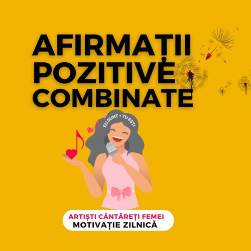 Stream Afirmații pozitive combinate pentru artiști cântăreți (soliste ...