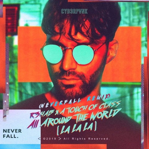 pumpyoursound.com | R3HAB x A Touch Of Class - All Around The World