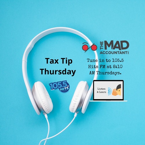 Stream The Mad Accountant Inc. | Listen to Tax Tip Thursday Full-length ...