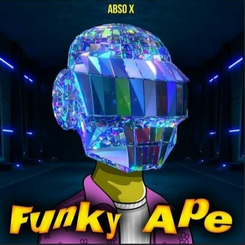 Abso X - Funky Ape(Original Mix) - Listen to music