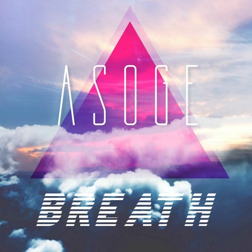 Stream Breath (Instrumental Mix) by Asoge | Listen online for free on ...