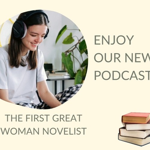Stream The First Great Woman Novelist By Ruhammi Listen Online For stream-the-first-great-woman-novelist-by-ruhammi-listen-online-for