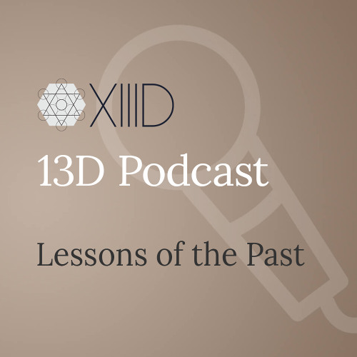 Stream episode Lessons of the Past by 13D Research & Strategy podcast ...