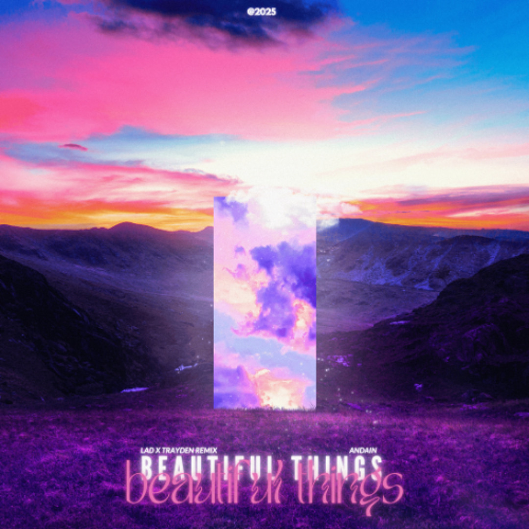 Stream ANDAIN - BEAUTIFUL THING (LAD X TRAYDEN REMIX) by Trayden ...