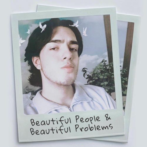 Beautiful People Problems