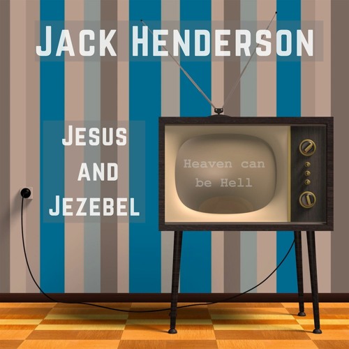 Stream Jesus And Jezebel By Jack Henderson Listen Online For Free On