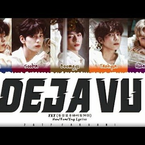 Stream TXT (투모로우바이투게더) 'Deja Vu' Audio Song by TATADA | Listen online ...