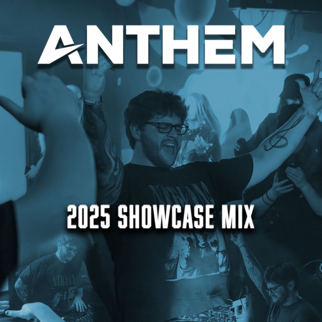 Stream ANTHEM 2025 Showcase Mix by ANTHEM | Listen online for free on ...