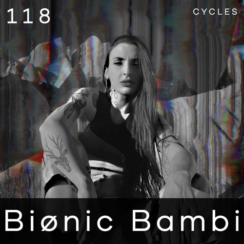 Stream Cycles #118 - Biønic Bambi (hardtechno, industrial, rave) by ...