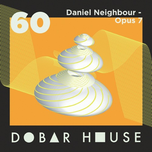 Stream Opus 07_snippet_released on Dobar House by Daniel Neighbour | Listen online for free on ...