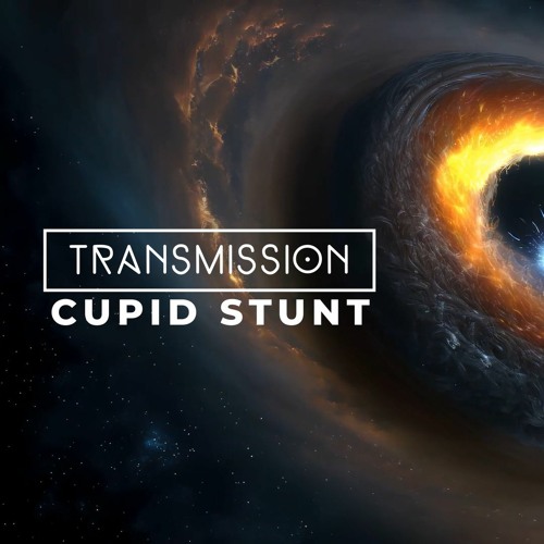 Stream Cupid Stunt - The Nifty Fifty | IA : Transmission by ...