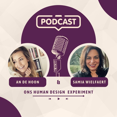Stream episode #1 Ann & Samia | Ons Human Design experiment by Samia ...