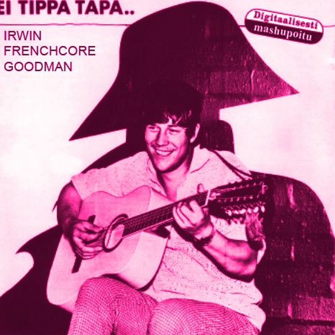 Stream Ei Tippa Frenchcorea Tapa (Irwin Goodman - Ei Tippa Tapa x E ...