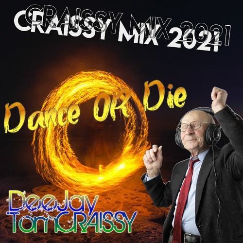 Stream Craissy MIX 2021 - Dance Or Die by Tom Craissy | Listen online ...