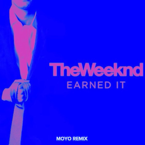 Stream The Weeknd - Earned It (Moyo Remix) by Moyo | Listen online for ...