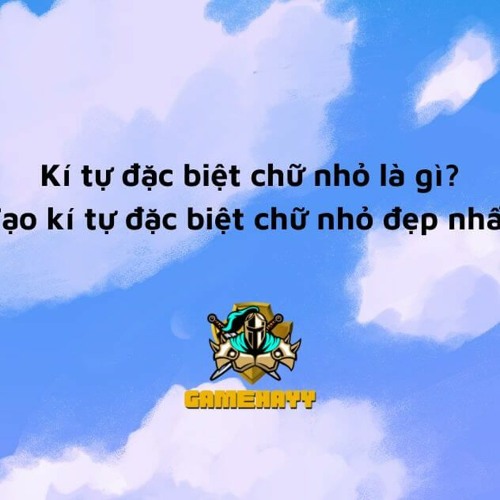 Stream Tạo kí tự đặc biệt chữ nhỏ đẹp nhất 2023 by GameHayy | Listen ...