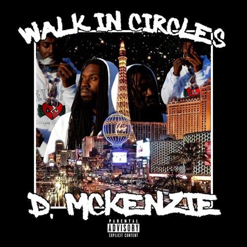 Stream D. McKENZIE | Listen to WALK IN CIRCLES playlist online for free ...