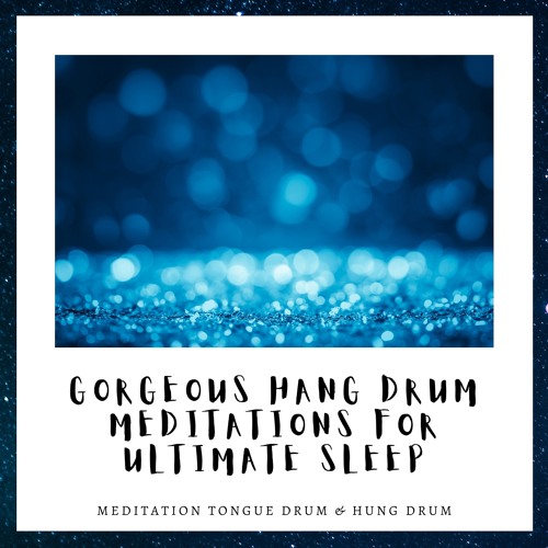 Stream Night Love Beach (Night Sound) by Meditation Tongue Drum & Hung ...
