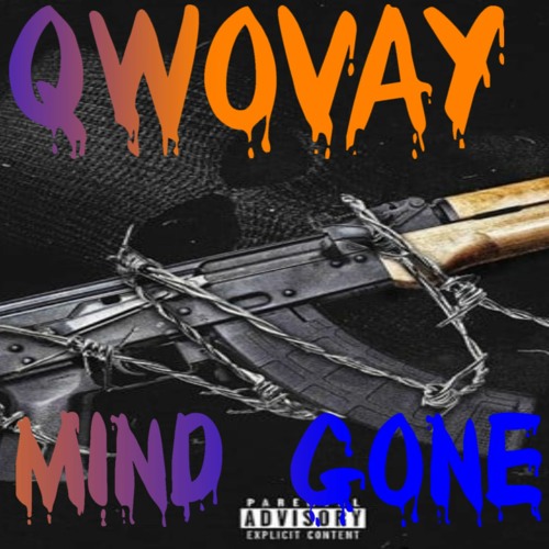 Stream Qwovay Mind Gone (Official Audio) by QWOVAY | Listen online for ...