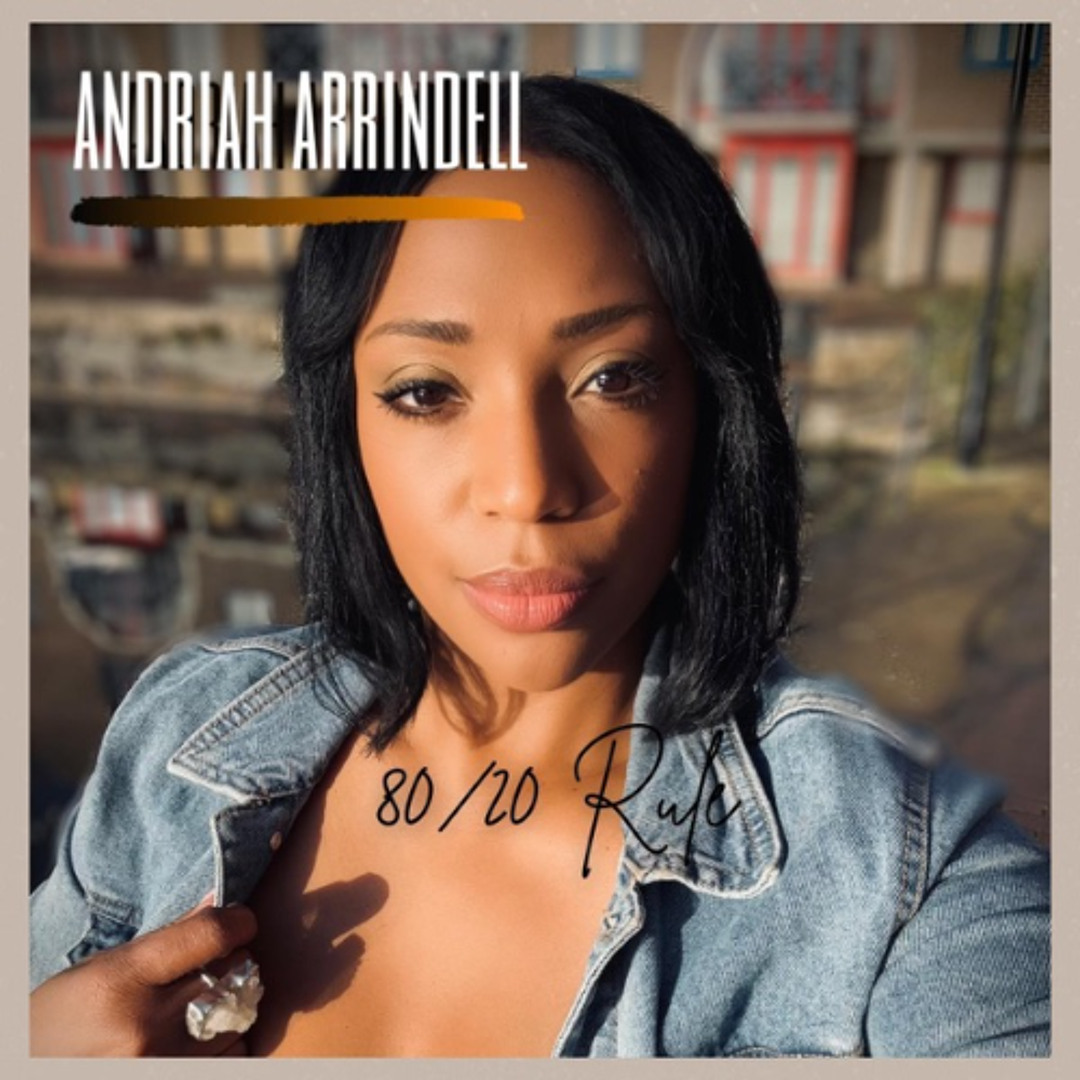 Stream 80/20 Rule by ANDRIAH ARRINDELL OFFICIAL | Listen online for free on SoundCloud