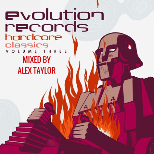 Stream 01 EVOLUTION RECORDS HARDCORE CLASSICS 3 by Alex Taylor | Listen online for free on ...