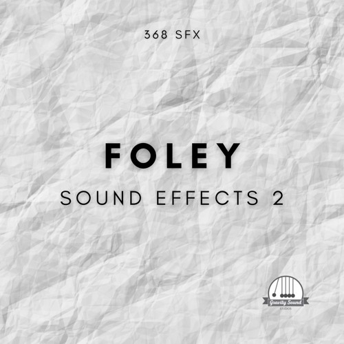 Stream Foley Sound Effects 2 by Gravity Sound | Listen online for free ...