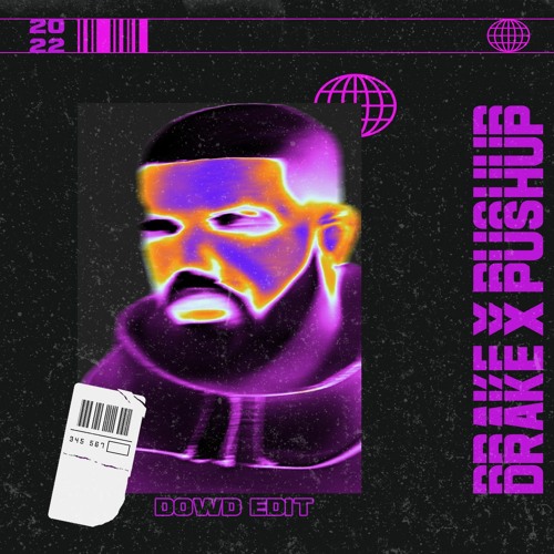Stream DRAKE X PUSH UP (DØWD Melodic Tech-House Remix) Free DL by DØWD ...