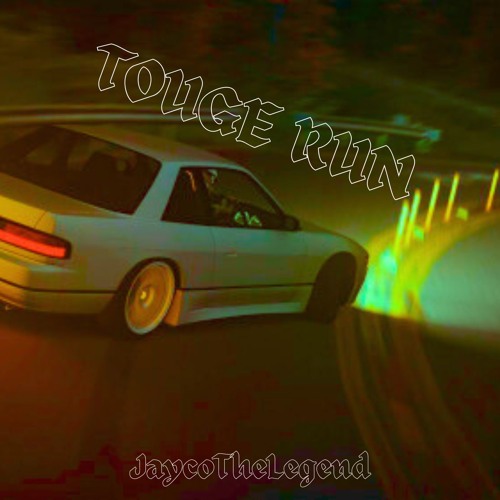 Stream Touge Run by JaycoTheLegend | Listen online for free on SoundCloud