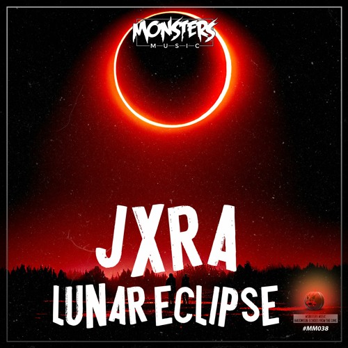 Stream Jxra - Lunar Eclipse (OUT NOW) by MONSTERS / MONSTERS MUSIC ...