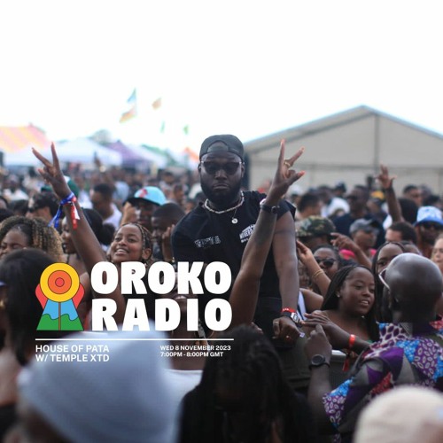 Stream Oroko Radio - House of Pata Ep. 11 - November 8th 2023 by Temple ...