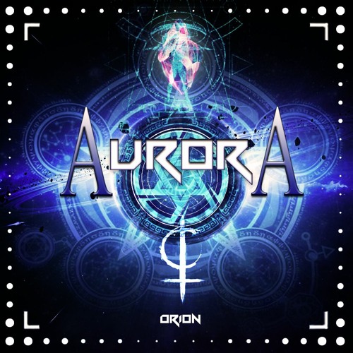 Stream ORION - Aurora by ORION | Listen online for free on SoundCloud Stream ORION - Aurora by ORION | Listen online for free on SoundCloud