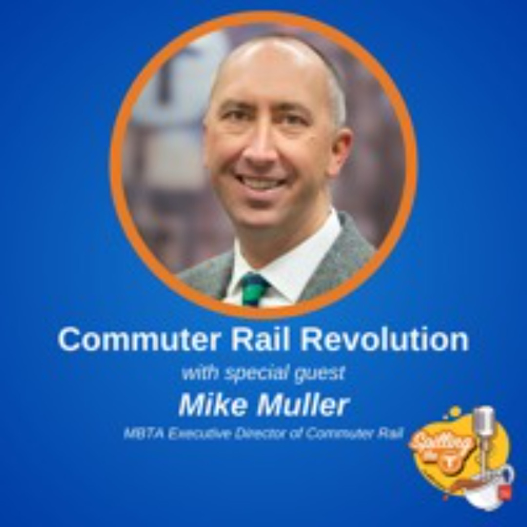 Stream Commuter Rail Revolution with Mike Muller by Spilling the T ...