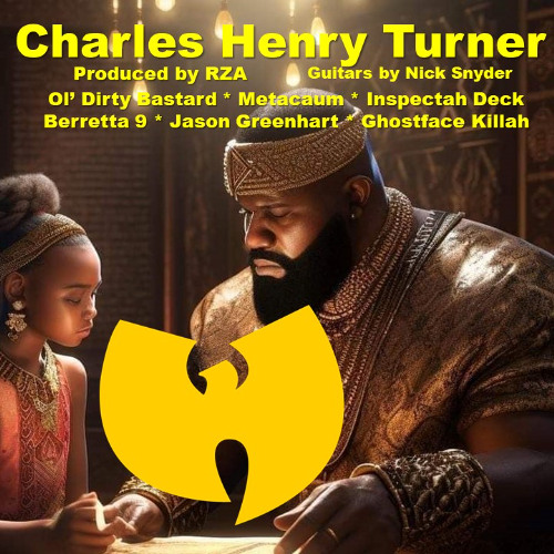 Stream Charles Henry Turner Produced by RZA Featuring Ol' Dirty Bastard ...