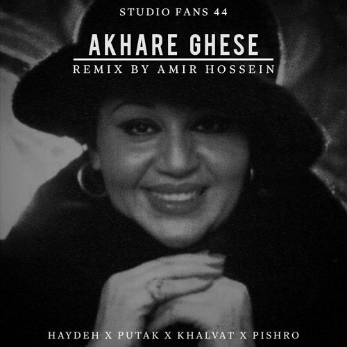 Stream Akhare Ghese - (Haydeh x Putak x Khalvat x Pishro) by Amir Hossein | Listen online for ...