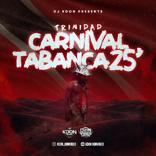 Stream DJ KDON TRINIDAD CARNIVAL TABANCA 2025 by KDON DONVIBES | Listen ...
