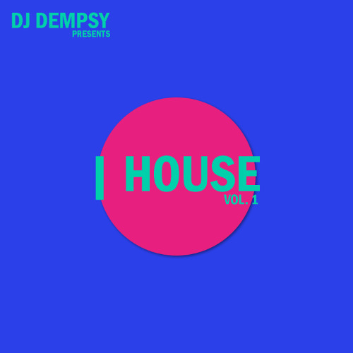 Stream Dempsy Productions Presents "House Vol. 1" by DJ Dempsy | Listen ...