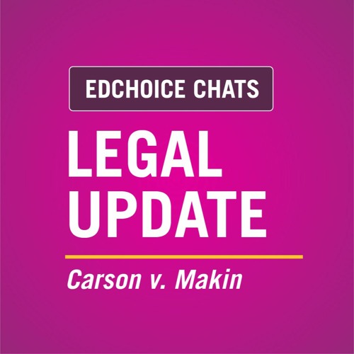 Stream episode Legal Update - Carson V. Makin by EdChoice podcast ...