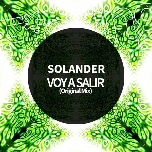 Stream Solander . VOY A SALIR (Original Mix) by F*cking Sound Inside ...