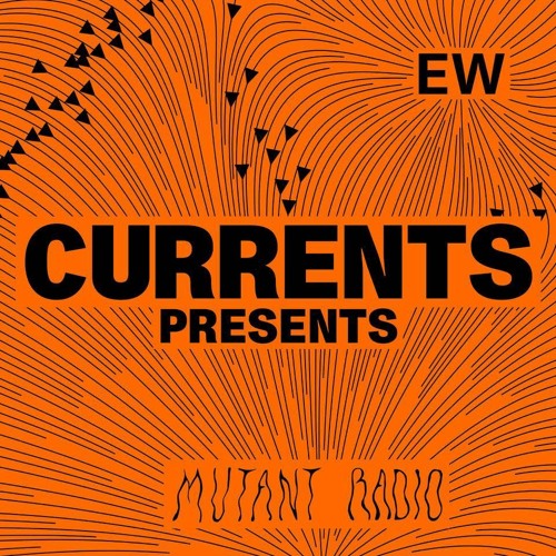 Stream Mutant Radio | Listen to Currents Festival Presents playlist ...