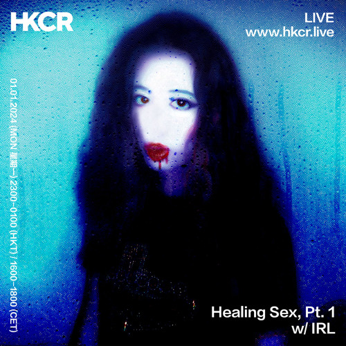 Stream Healing Sex Pt 1 W Irl 01 01 2024 By Hkcr Listen Online