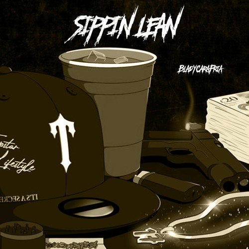 Stream Sippin Lean @bladycarafria - prodCaraFria by BladyCaraFria ...