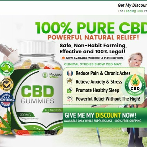 Stream Medallion Greens CBD Gummies - Effective Product Good For You ...