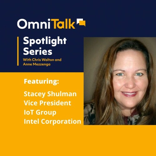 Stream Spotlight Series | Stacey Shulman VP IoT Group Intel Corporation ...