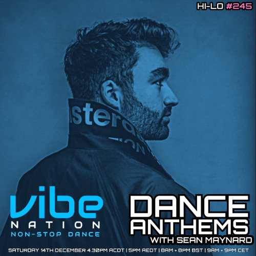 HI-LO & Sean Maynard - Dance Anthems Radio Show 245 2024-12-13